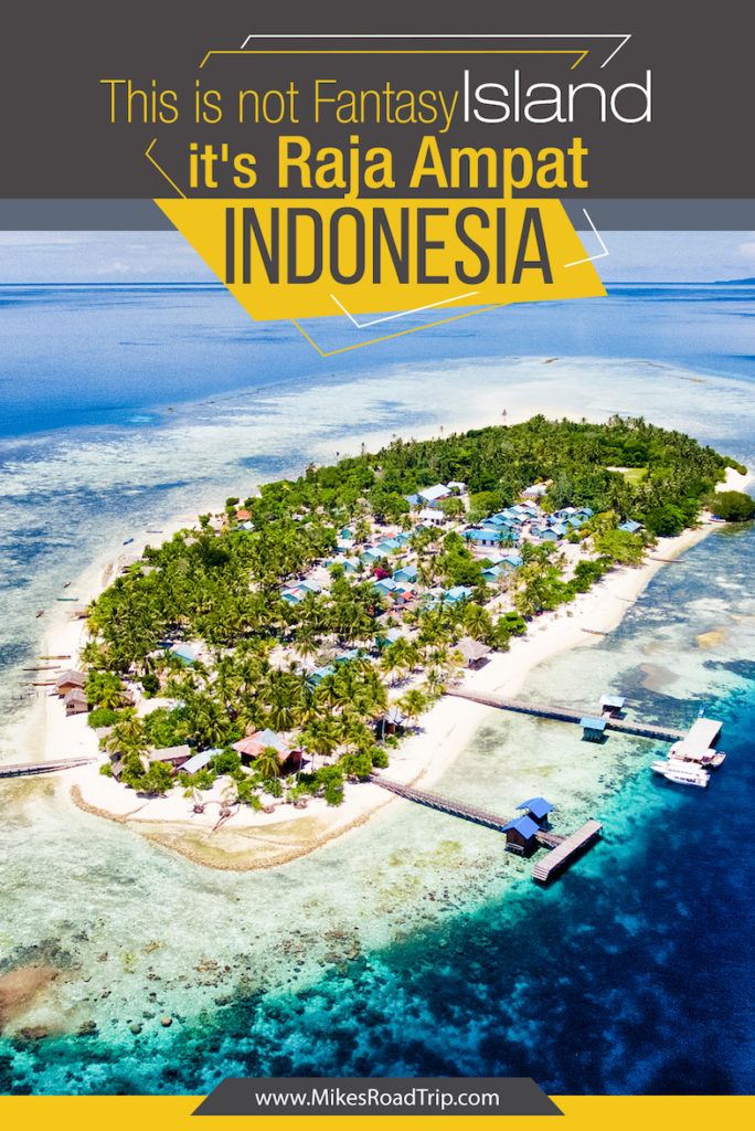 Raja Ampat is no 'Fantasy Island,' it's real! | Raja Ampat Indonesia